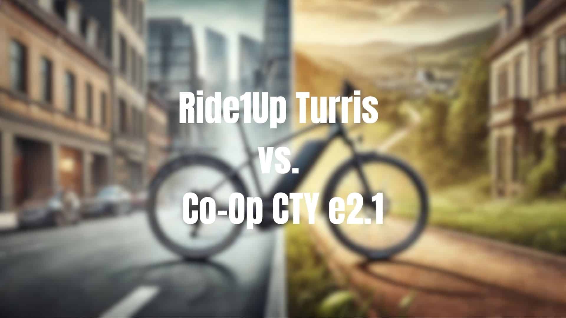 Ride1Up Turris vs Co-Op CTY e2.1: A Comprehensive Comparison - YesCycling