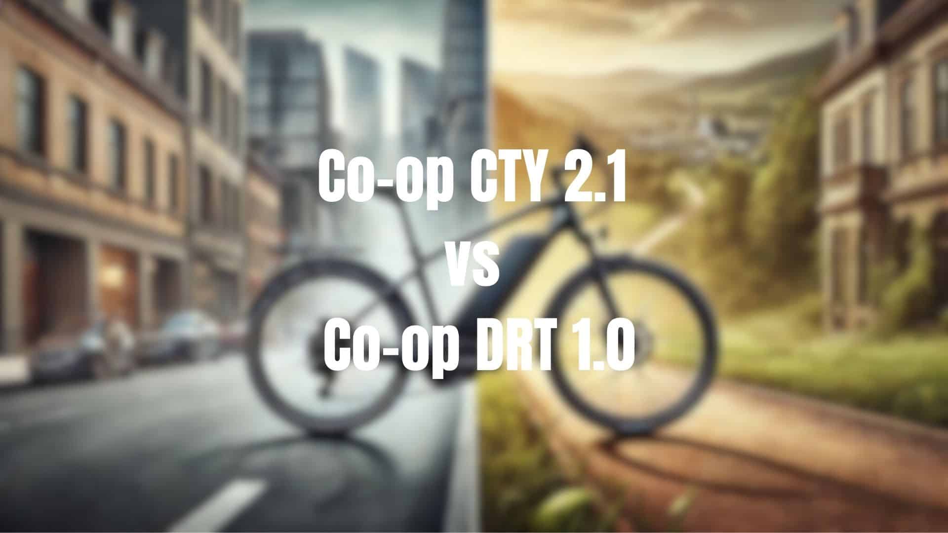 Co-op CTY 2.1 vs Co-op DRT 1.0 - YesCycling