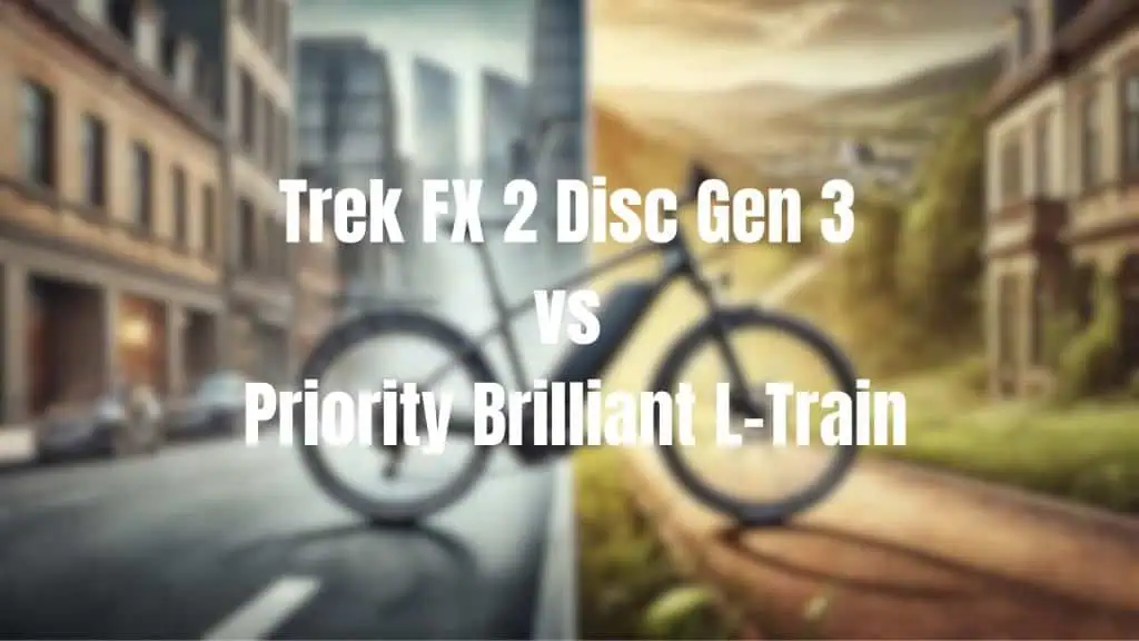 Trek FX 2 Disc Gen 3 vs Priority Brilliant L-Train - YesCycling